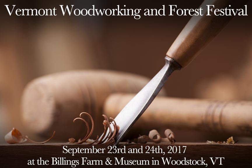 Attend the Vermont Woodworking and Forest Festival